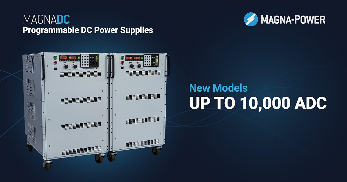 Magna-Power Introduces New High-Current DC Power Supply Models up to ...