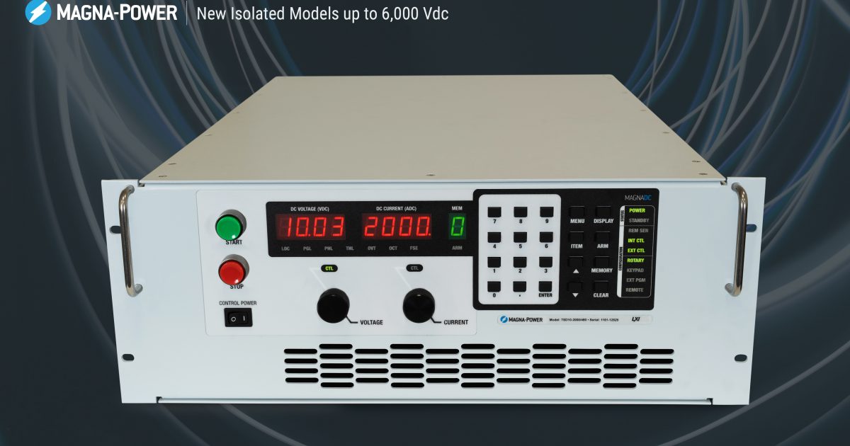 Magna-Power Expands Isolated MagnaDC Programmable DC Power Supplies to ...